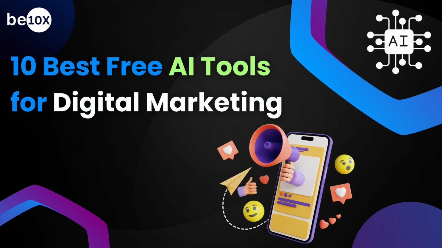 10 Best Free AI Tools For Digital Marketing - Be10X