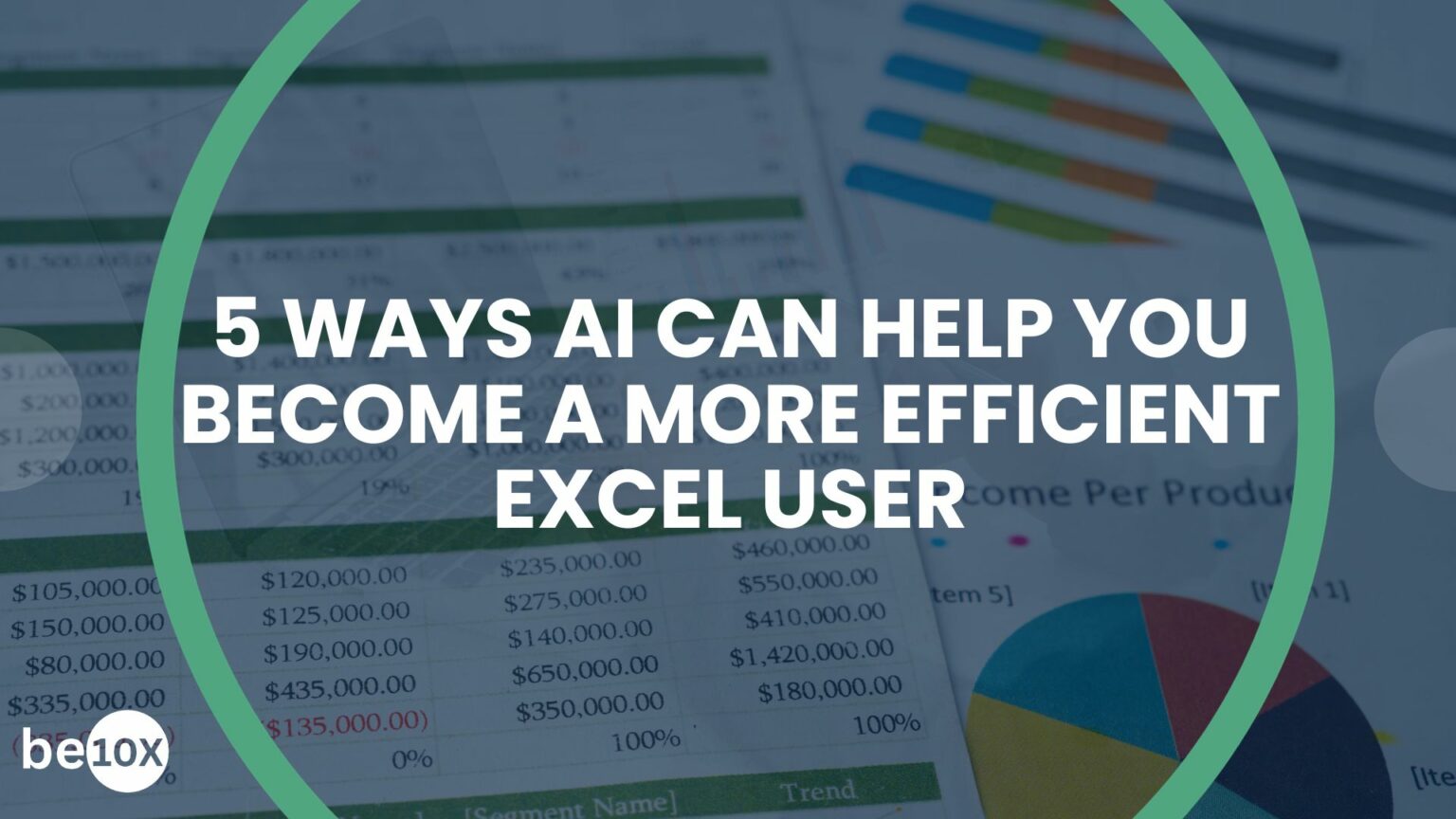 5 Ways AI Can Help You Become A More Efficient Excel User