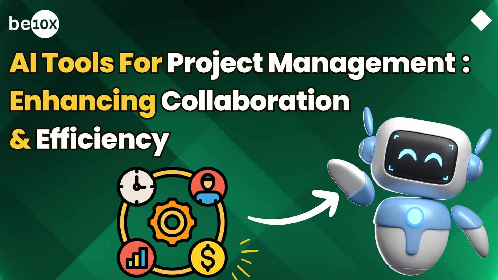 AI Tools for Project Management :Enhancing Collaboration and Efficiency