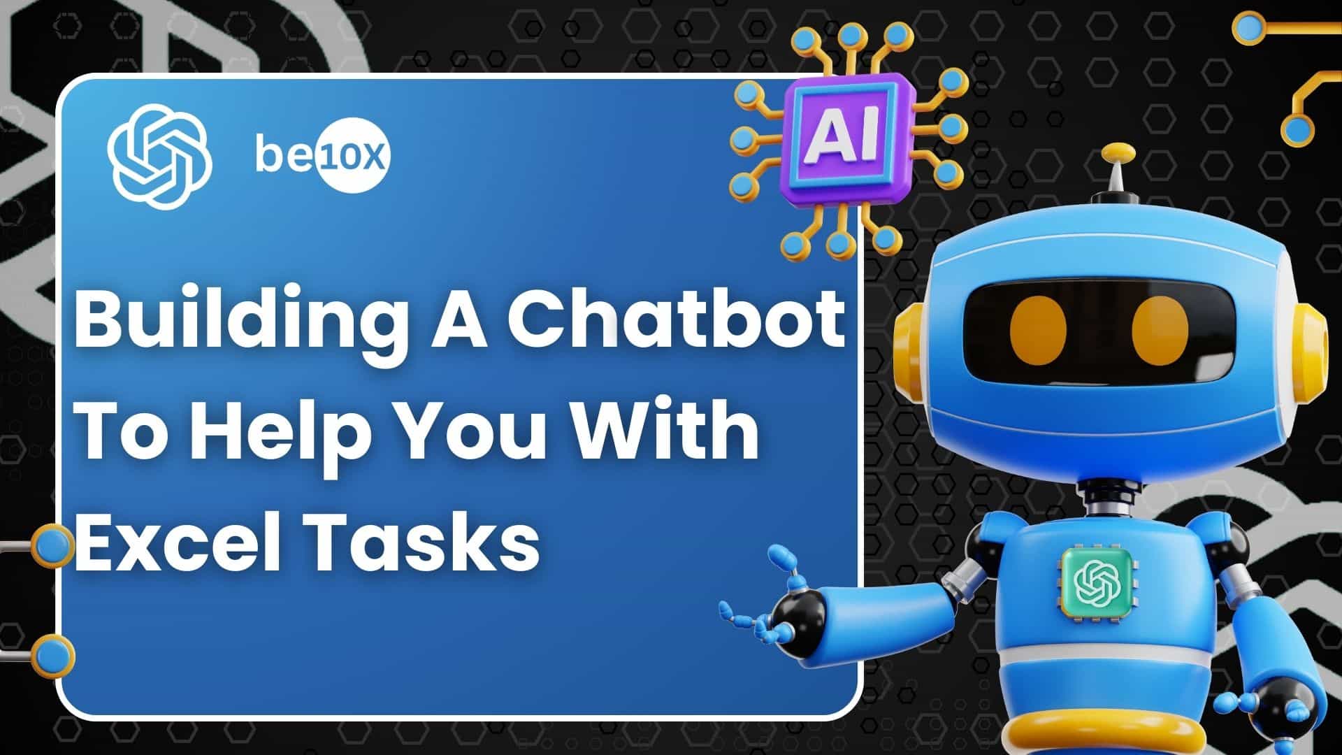 Building A Chatbot To Help You With Excel Tasks