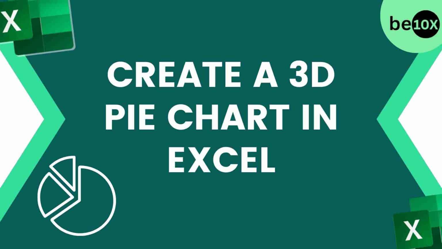 Create A 3D Pie Chart In Excel