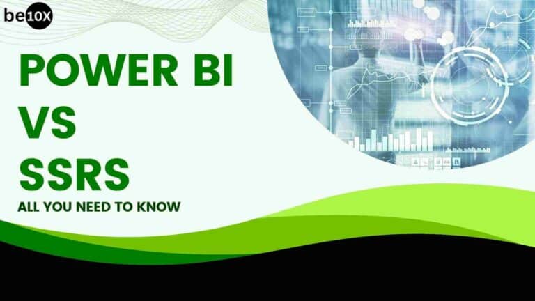 Power BI vs SSRS: All You Need To Know - Be10X