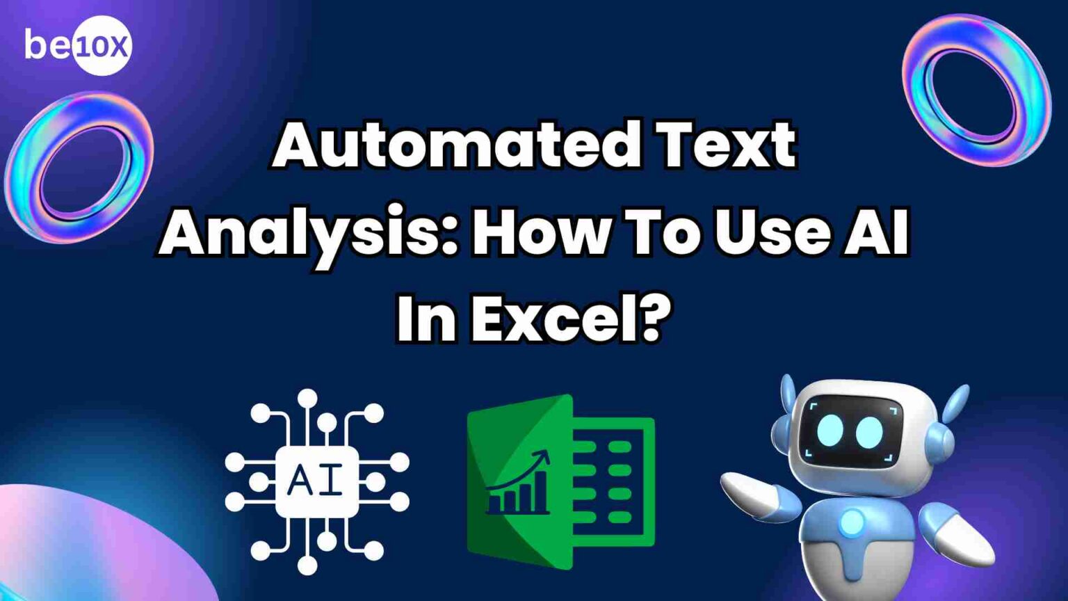 Automated Text Analysis: How To Use AI In Excel?