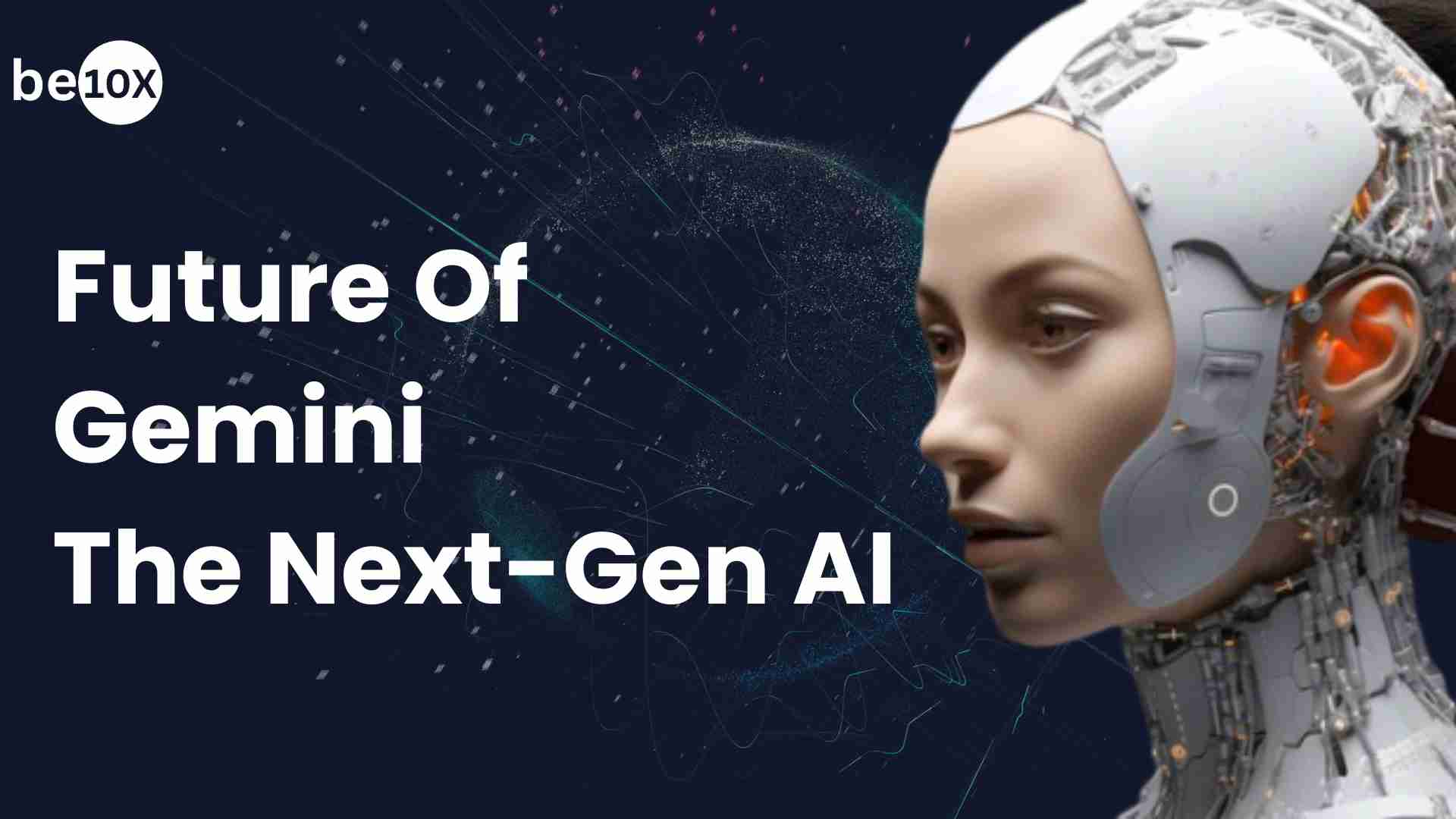 Future Of Gemini-The Next-Gen AI